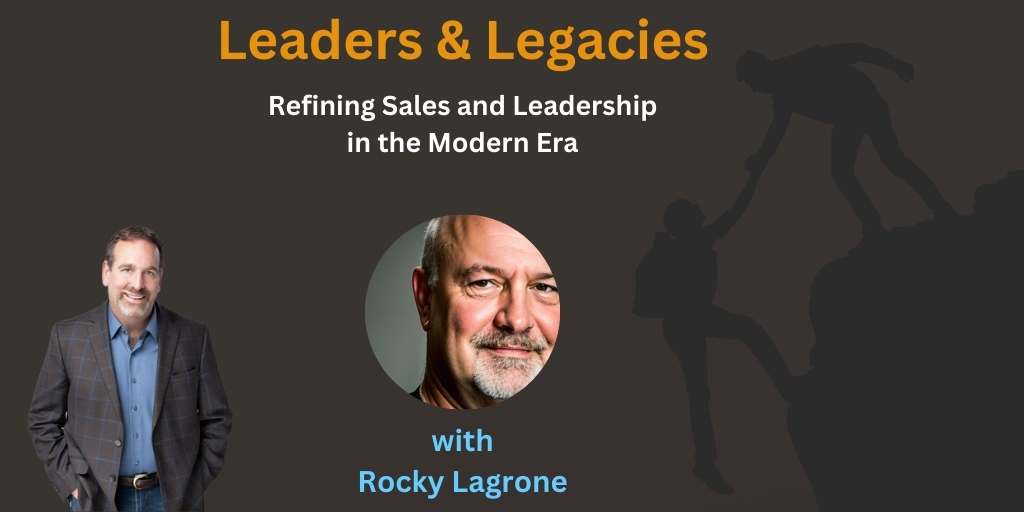 Episode #76 - Refining Sales and Leadership in the Modern Era with ...