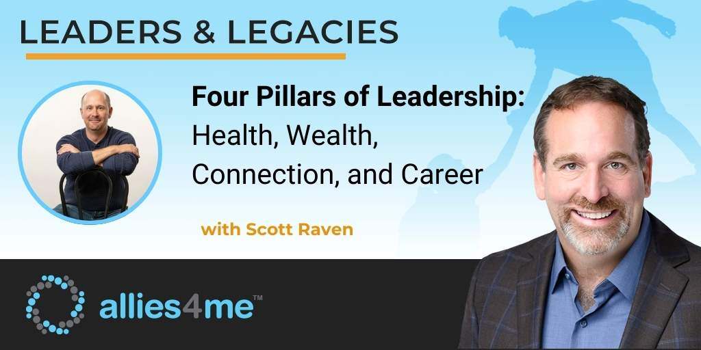Episode #167: Four Pillars of Leadership: Health, Wealth, Connection ...