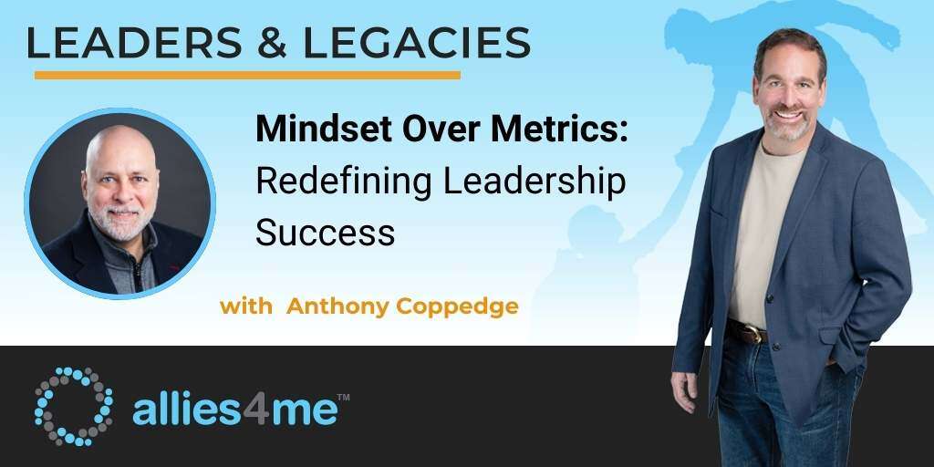 Episode #168: Mindset Over Metrics: Redefining Leadership Success with ...